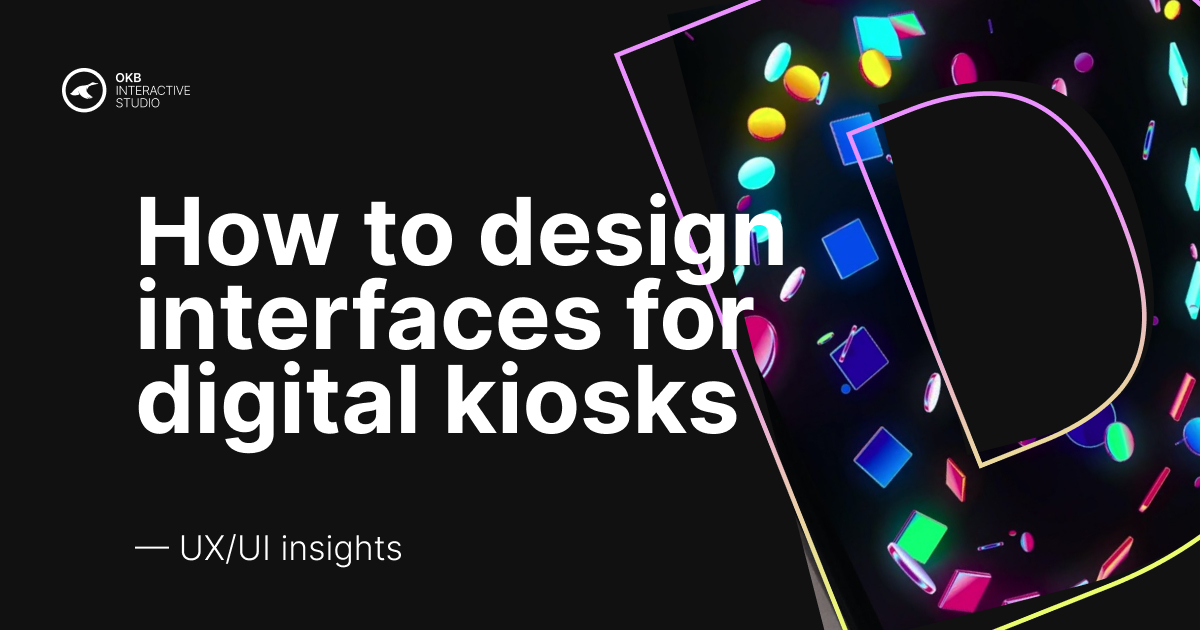 How to design user interfaces for digital kiosk | The Interactive ...